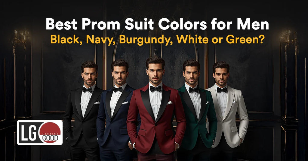 Best Prom Suit Colors for Men: Black, Navy, Burgundy, White or Green?